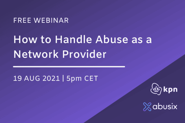 Free Webinar | How to Handle Abuse as a Network Provider