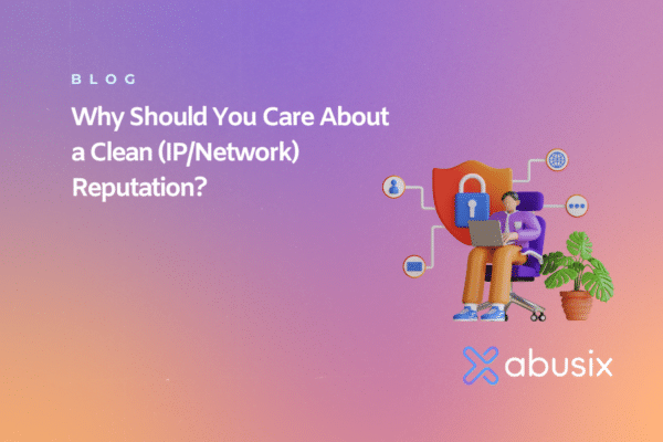 IP Reputation: Why You Should Care